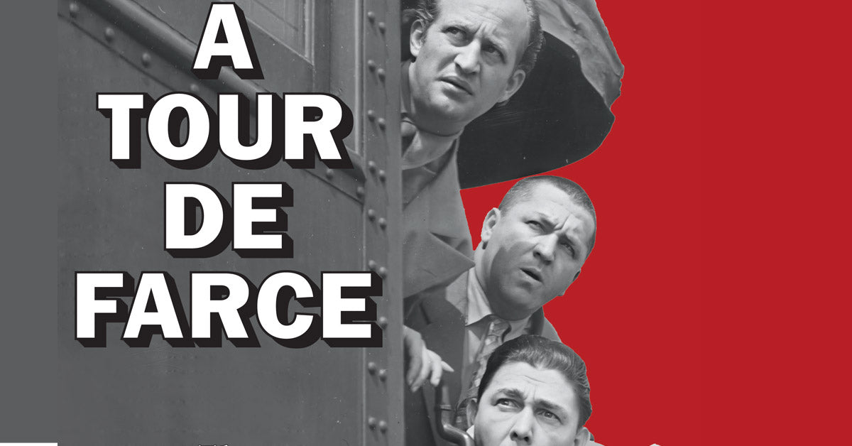 A Tour de Farce: The Complete History of the Three Stooges on the Road – The Stoogeum